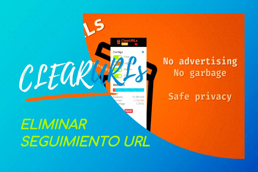 ClearURLs: Extensión que elimina información seguimiento de URL